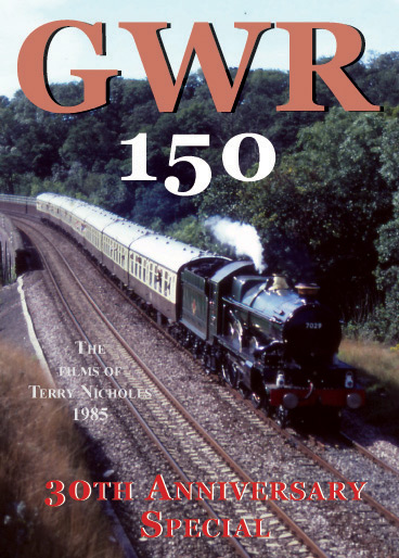 GWR 150 30th Anniversary Special – Railway Video