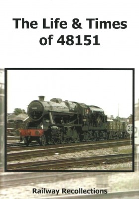 Life & Times of 48151 Dvd – LMS Stanier Class 8F 2-8-0 – Railway Video
