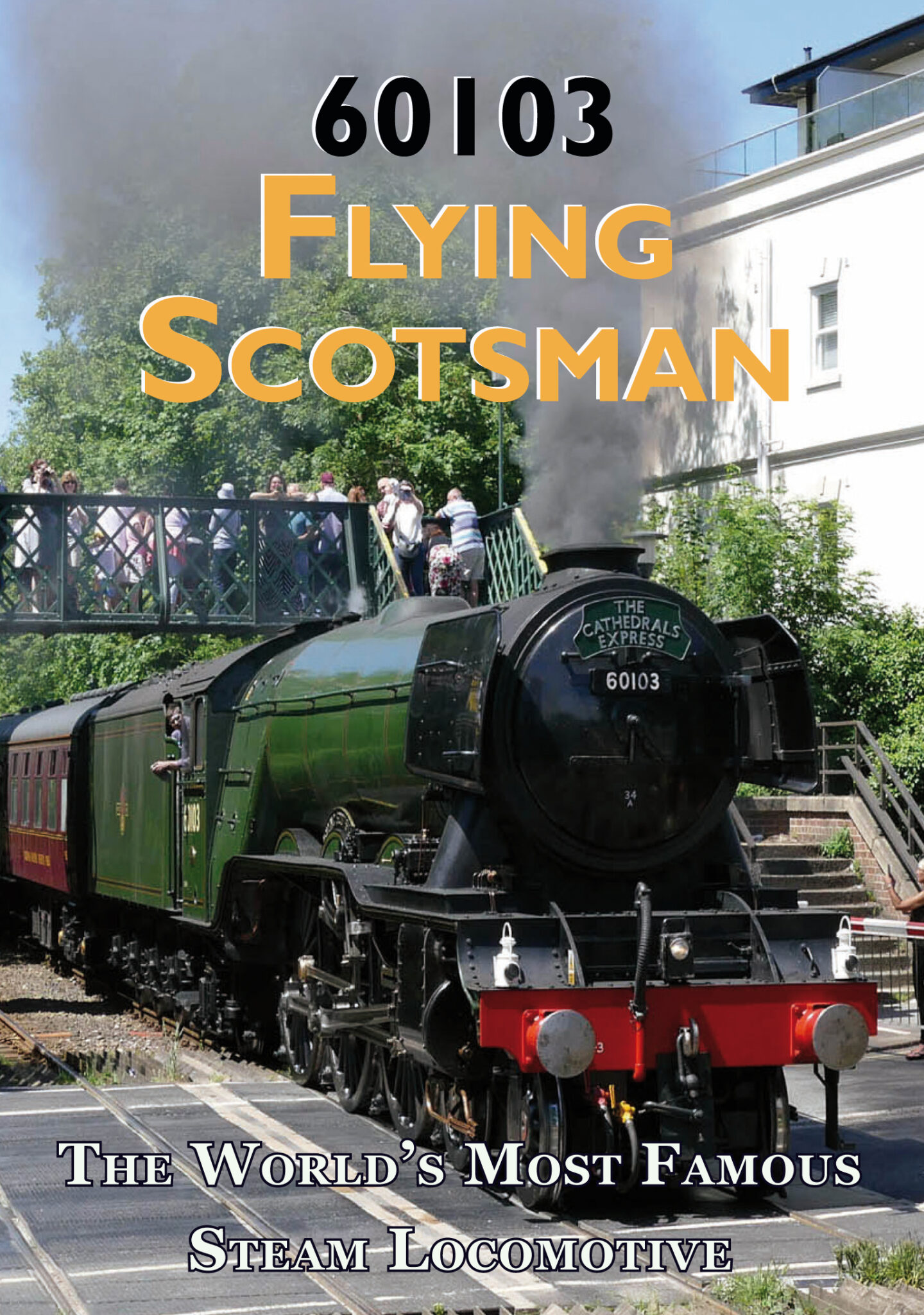 60103 Flying Scotsman – The World’s Most Famous Locomotive – Railway Video